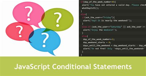 javascript conditional statements tutorial the if statement