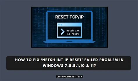 how to fix ‘netsh int ip reset failed problem in windows 7 8 8 1 10