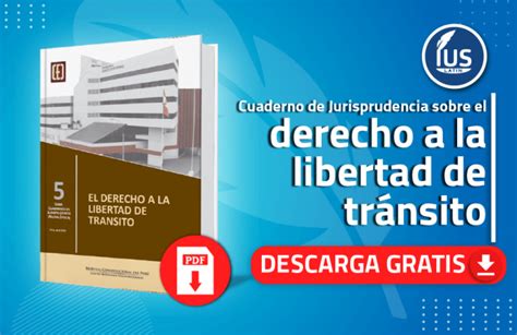 Cuaderno De Jurisprudencia Sobre El Derecho A La Libertad De Tránsito