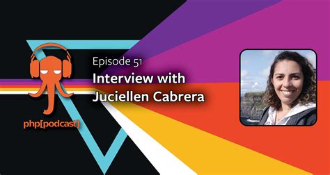 interview with juciellen cabrera php[architect]