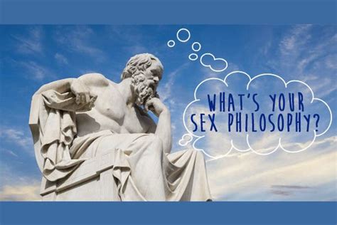 Whats Your Sex Philosophy