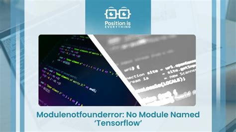 modulenotfounderror no module named ‘tensorflow explained