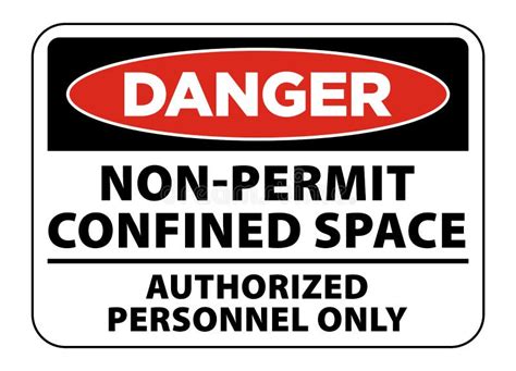 Danger Confined Space Permit Required Do Not Enter Sign Warning