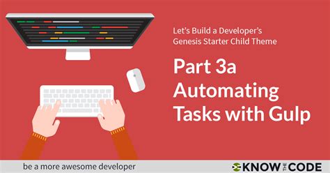 part 3a automating tasks with gulp know the code