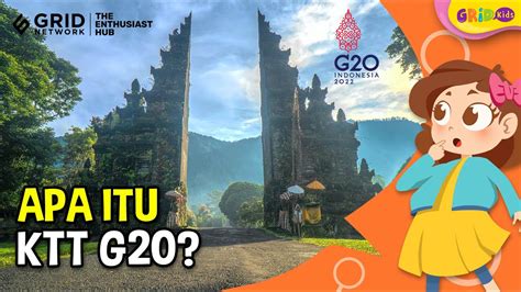 Mengenal Ktt G20 Serta Fakta Menariknya Mulai Dari Lo