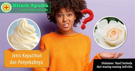 Memahami Macam Dan Jenis Keputihan Dan Penyebabnya Klinik Apollo Jakarta
