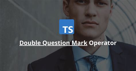 how to use the double question mark operator in typescript