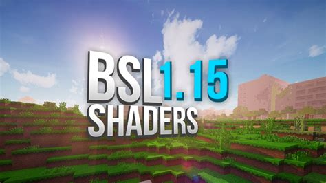 bsl shaders 1 15 2 honest review and download mcshaders