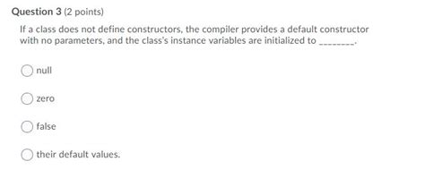 solved question 3 2 points if a class does not define