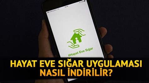 Sağlık Bakanlığı Hayat Eve Sığar Uygulaması Nasıl Indirme Linki Hayat