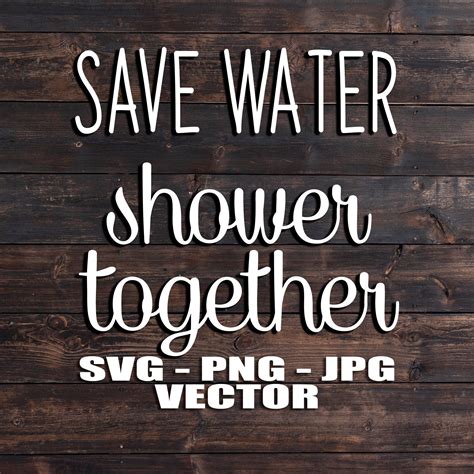 Save Water Shower Together Vector Template Svg Png  Dxf Etsy