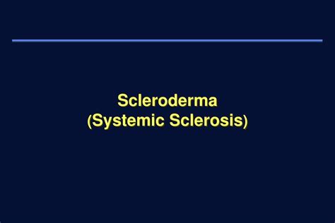 Ppt Scleroderma Systemic Sclerosis Powerpoint Presentation Id