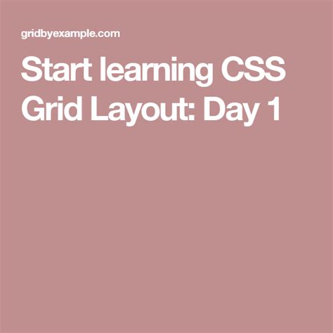 start learning css grid layout day 1 grid layouts css