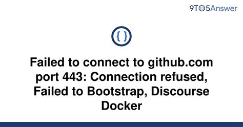 [solved] failed to connect to port 443 9to5answer