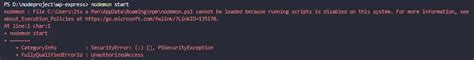 solved nodemon ps1 cannot be loaded because running scripts is