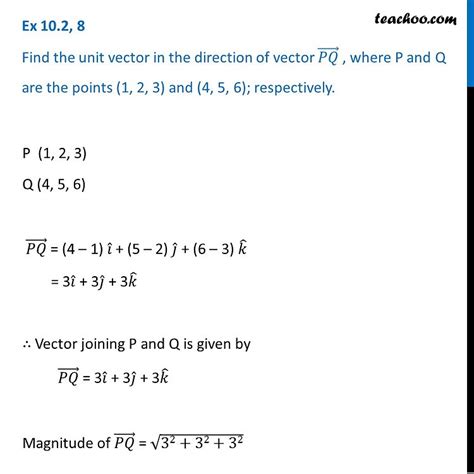 ex 10 2 8 find unit vector in direction of vector pq joining two