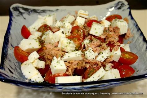 Ensalada De Tomate Atún Y Queso Fresco La Cocina De Masito
