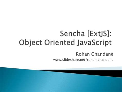 sencha extjs object oriented javascript ppt