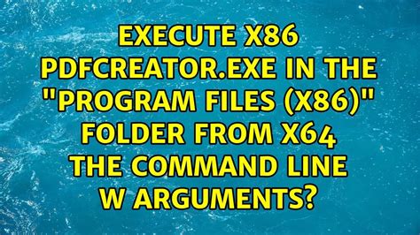 execute x86 pdfcreator exe in the program files x86 folder from x64