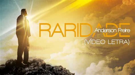 Anderson Freire Raridade Com Letra Videoletra® Youtube