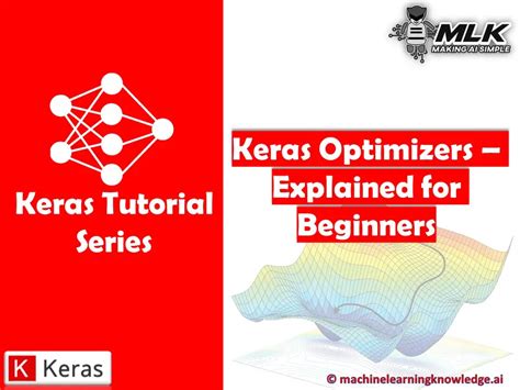 keras optimizers explained with examples for beginners mlk machine