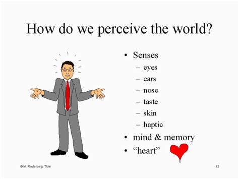 How Do We Perceive The World