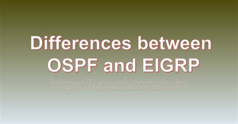 differences between ospf and eigrp ccna tutorials