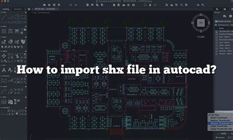 how to import shx file in autocad [answer] 2022