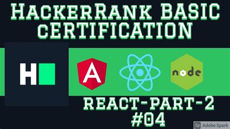 hackerrank react basic certification part 2 youtube