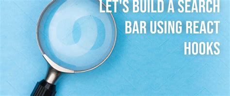 let s build a search bar using react hooks dev community