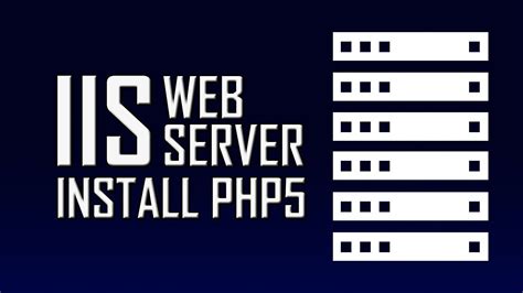 windows web server 2 installing php with iis youtube
