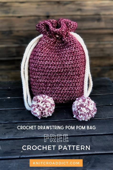 Crochet Drawstring Bag Pattern With Pom Poms Knitcroaddict