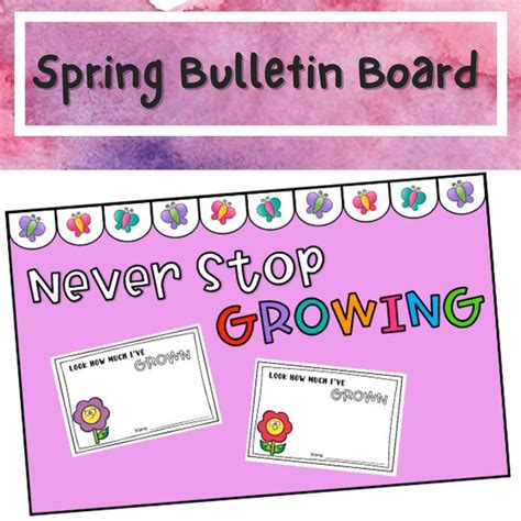 Printable Spring Bulletin Board Never Stop Growing Spring Bulletin