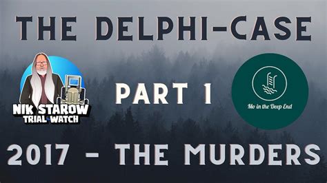 The Delphi Murders Part 1 2017 The Murders One News Page Video