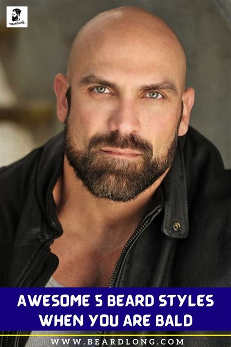 Awesome 5 Beard Styles When You Are Bald Best Beard Styles Beard
