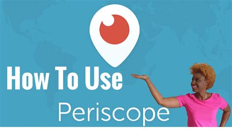 How To Use Periscope Youtube