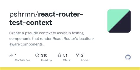 github pshrmn react router test context create a pseudo context to
