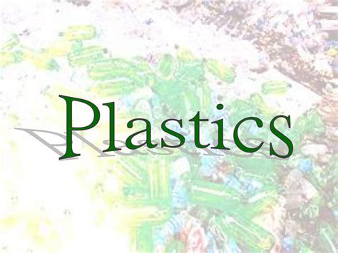 Ppt Plastics Powerpoint Presentation Free Download Id 3768702