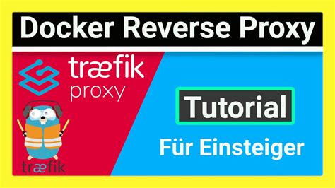 traefik v2 reverse proxy für docker mit docker compose und let s