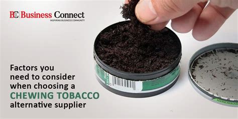 Factors You Need To Consider When Choosing A Chewing Tobacco