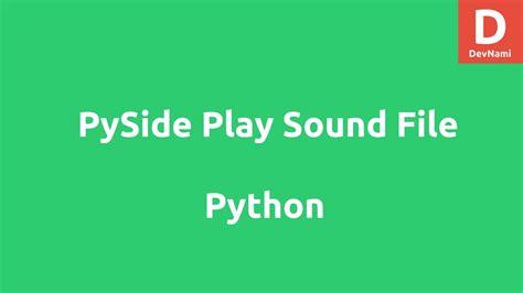 play sound files with pyside in python youtube