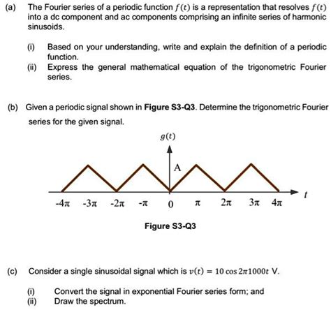 A The Fourier Series Of Periodic Function F T Is… Solvedlib