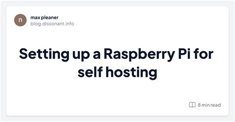 setting up a raspberry pi for self hosting