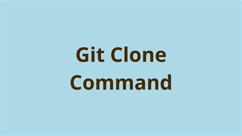 git clone how to clone a repo in git dnt