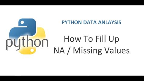 python pandas tutorial 16 how to fill up na values various ways to