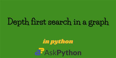 depth first search in a graph askpython