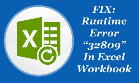 fix runtime error 32809 in excel workbook