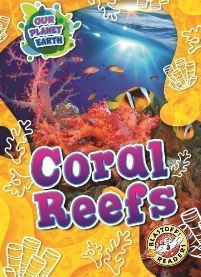 Book Farm Llc Nonfiction Books Coral Reefs 22 Level 3