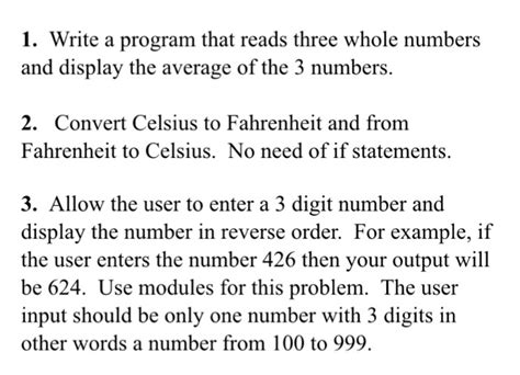 solved write a program that reads three whole numbers and