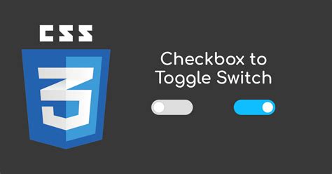 checkbox to toggle switch css geekboots